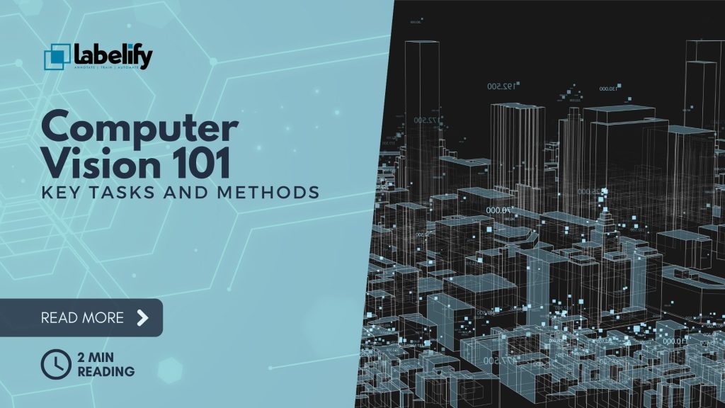 Computer Vision 101: Key Tasks and Methods