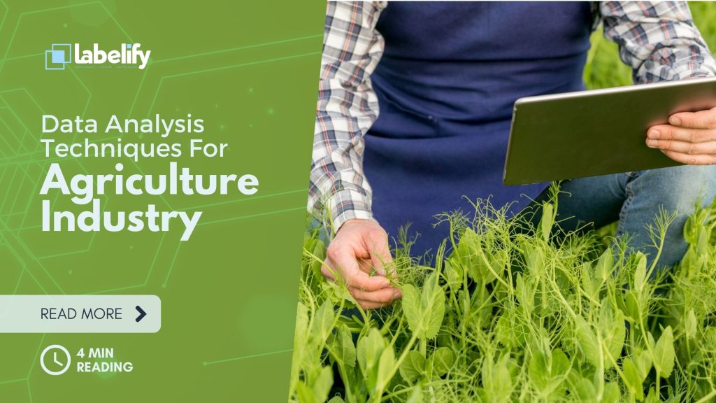 Best Data Analysis Techniques For Agriculture Industry